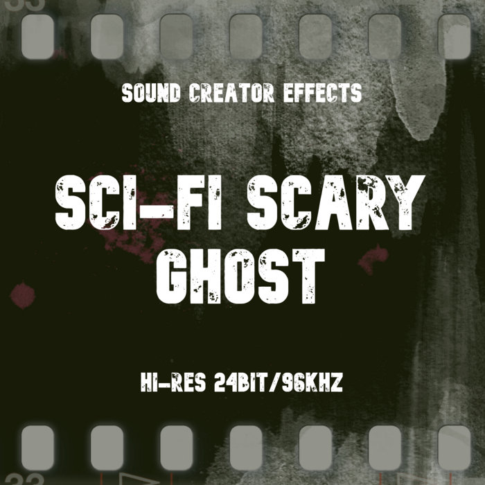 Sci-Fi Scary Ghost [Hi - Res 24Bit / 96kHz] | Sound Creator (Royalty ...
