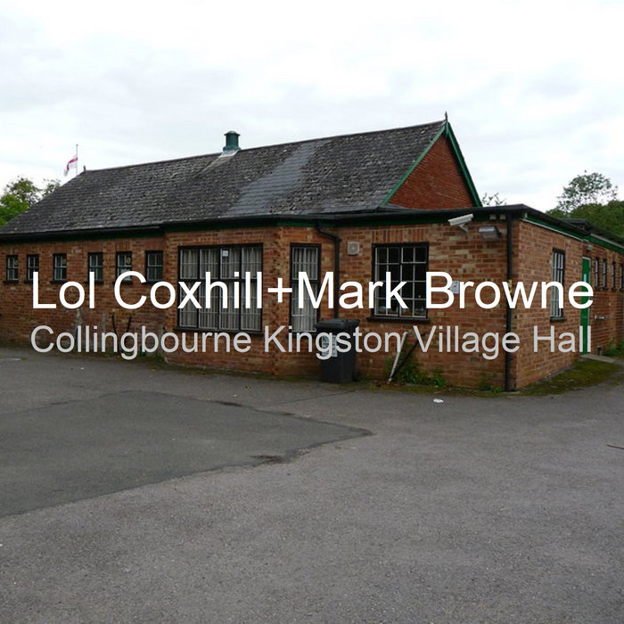 Collingbourne Kingston Village Hall | Lol Coxhill+Mark Browne ...