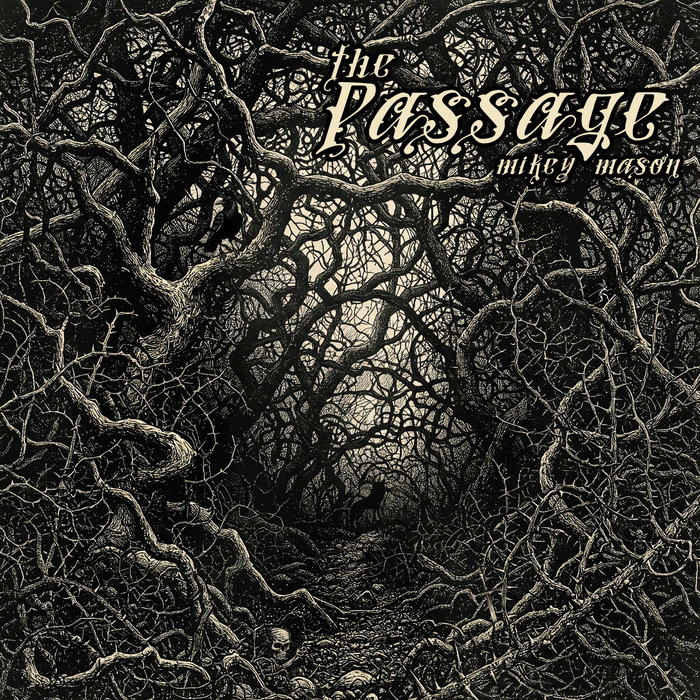 The Passage | Mikey Mason