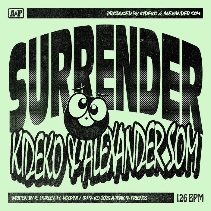 Surrender | Kideko & Alexander Som | A-Trak & Friends
