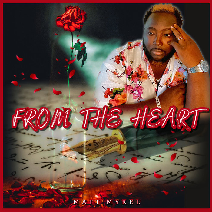 From The Heart | Matt Mykel