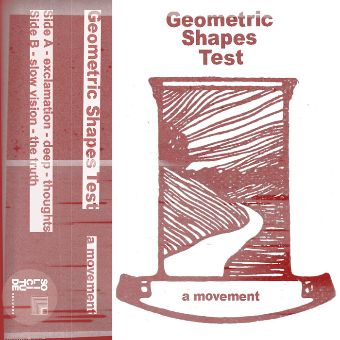 Geometric Shapes Test - a movement | Geometric Shapes Test | SOLICITUDE ...