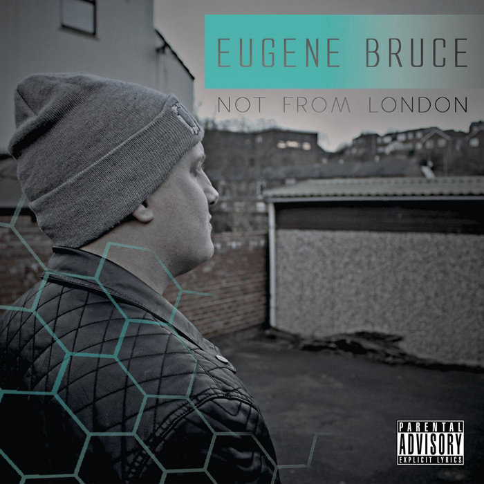 Not From London | Eugene Bruce