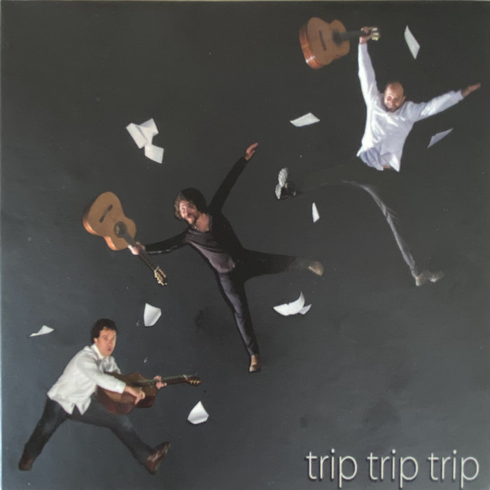 Trip Trip Trip | Trip Trip Trip