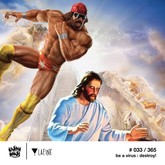 Macho Man | Dello Jesus | Be a virus:365