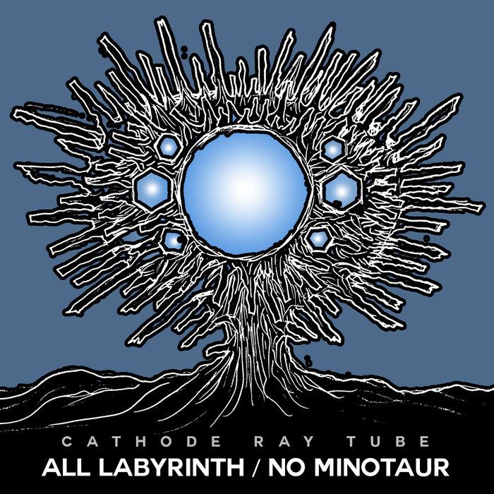 All Labyrinth / No Minotaur | Cathode Ray Tube | CONDITION HUMAN