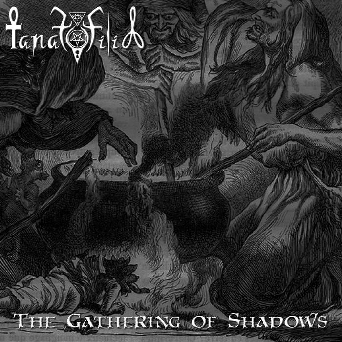 The Gathering of Shadows "Special Edition 2015" | Tanatofilia