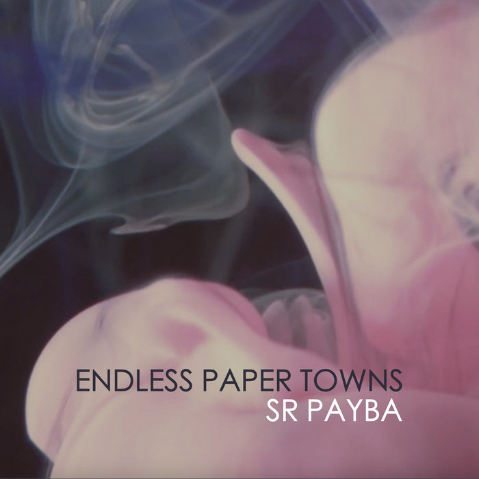 Endless Paper Towns | SR Payba