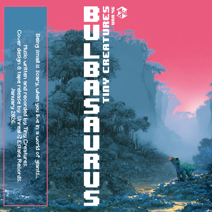 Bulbasaurus | Tiny Creatures | Unreal Estate Records