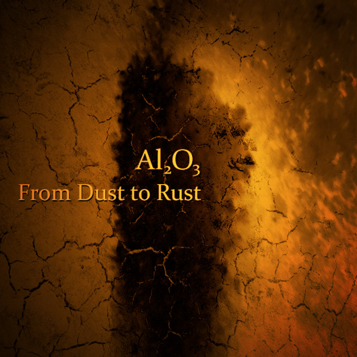 From Dust to Rust | Al2O3