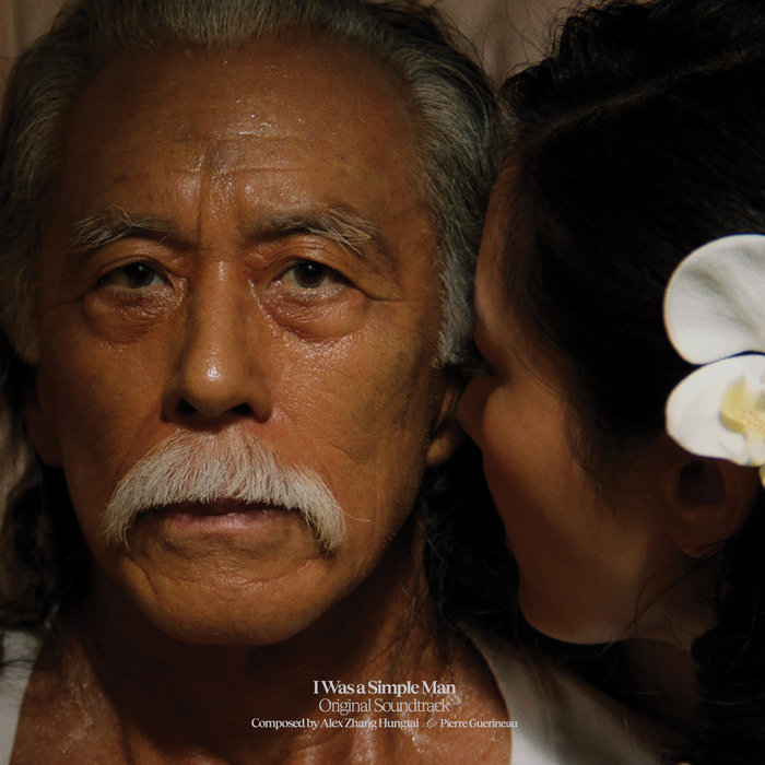 I Was a Simple Man (Original Motion Picture Soundtrack) | Alex Zhang ...