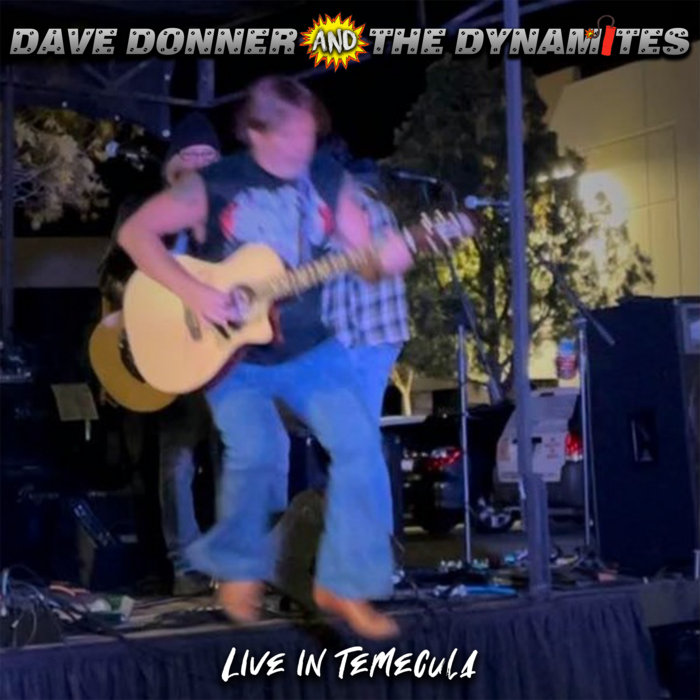 Live in Temecula | Dave Donner & The Dynamites | Dave Donner