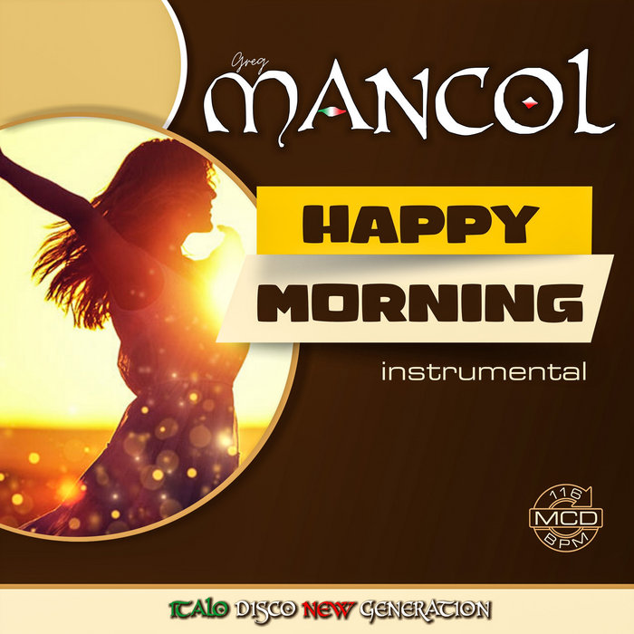 Happy Morning (old instrumental) 2016 | Mancol | MANCOL