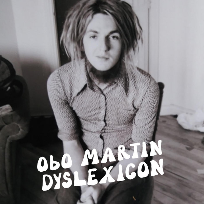 Dyslexicon | Obo Martin