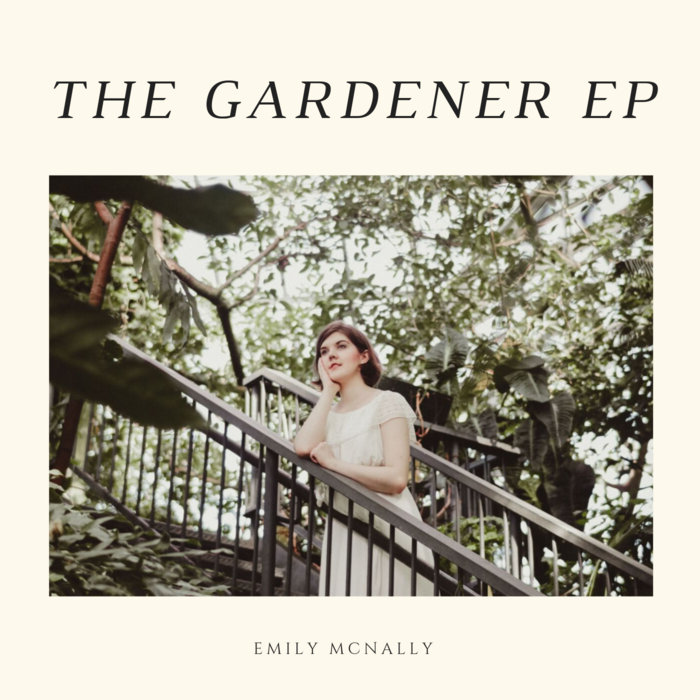 The Gardener EP | Emily McNally