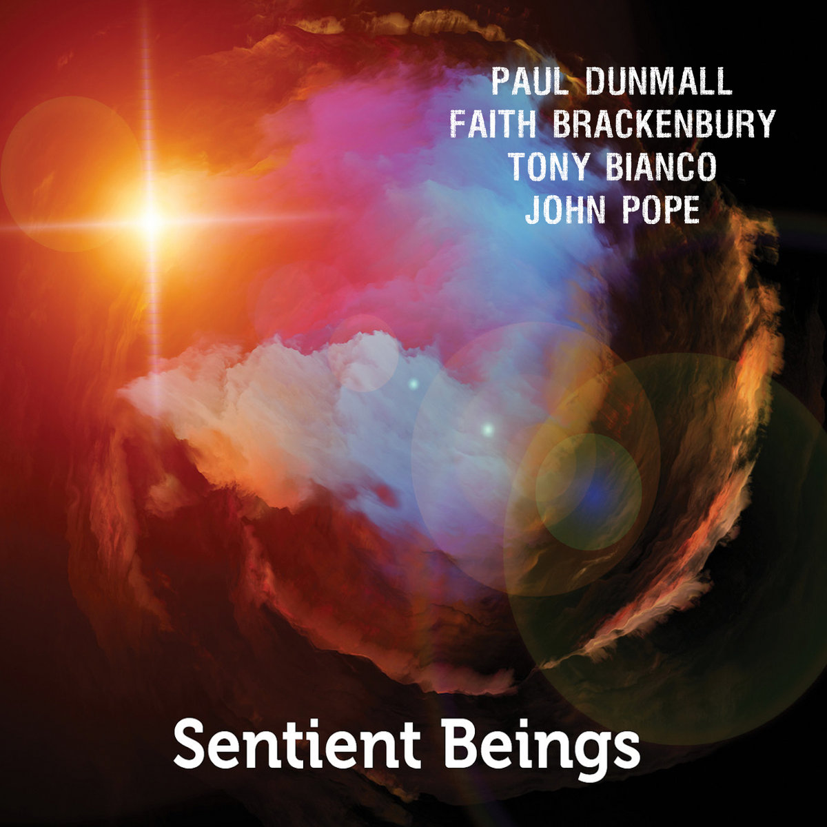 Sentient Beings | Paul Dunmall - Faith Brackenbury - Tony Bianco - John ...