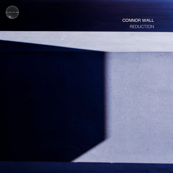 Reduction | Connor Wall | Autonome Records