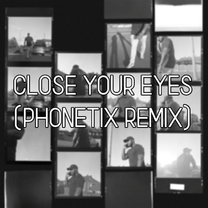 Close Your Eyes (Phonetix Remix) | DJ Q | Phonetix