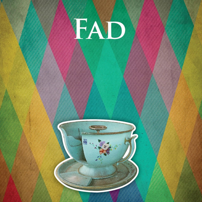 Fad | Fad