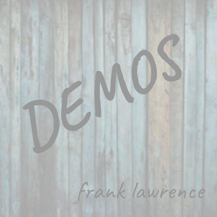 DEMOS | Frank Lawrence