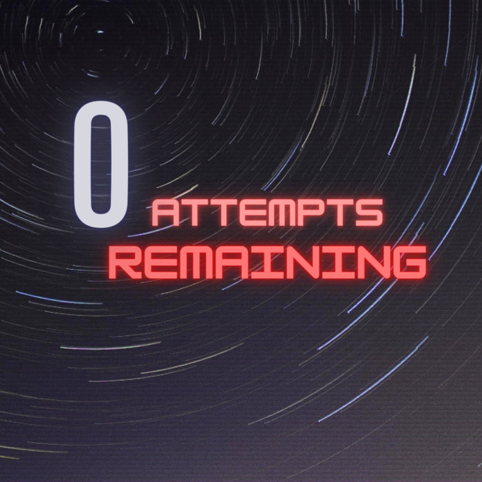 Zero Attempts Remaining | Spirit Lips