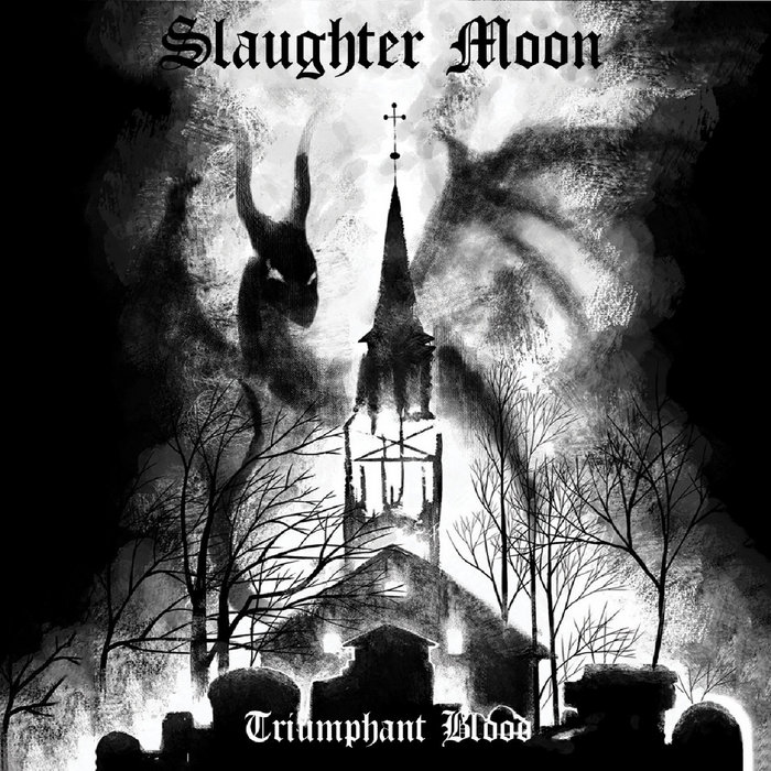 Triumphant Blood | Slaughter Moon