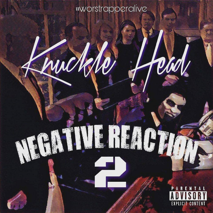 Negative Reaction 2 | KnuckleHead