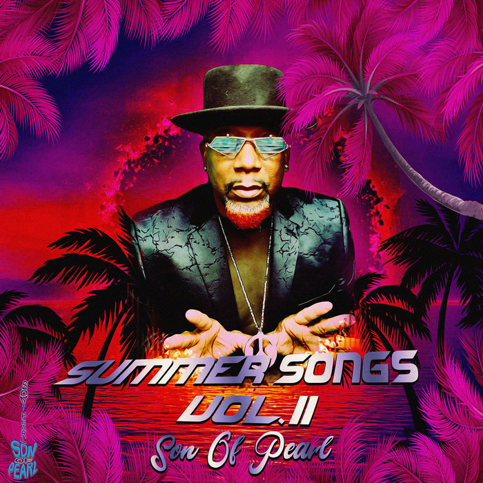 Summer Songs Vol. II | Son Of Pearl