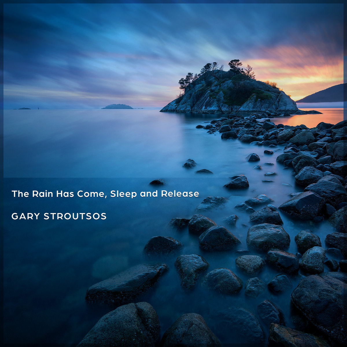 The Rain Has Come, Sleep and Release | Gary Stroutsos | White Swan Records