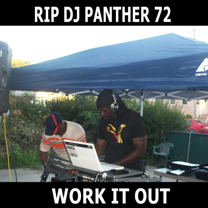 RIP DJ Panther 72 - Work it out (Give it a Chance) | SammyRock aka Soul ...