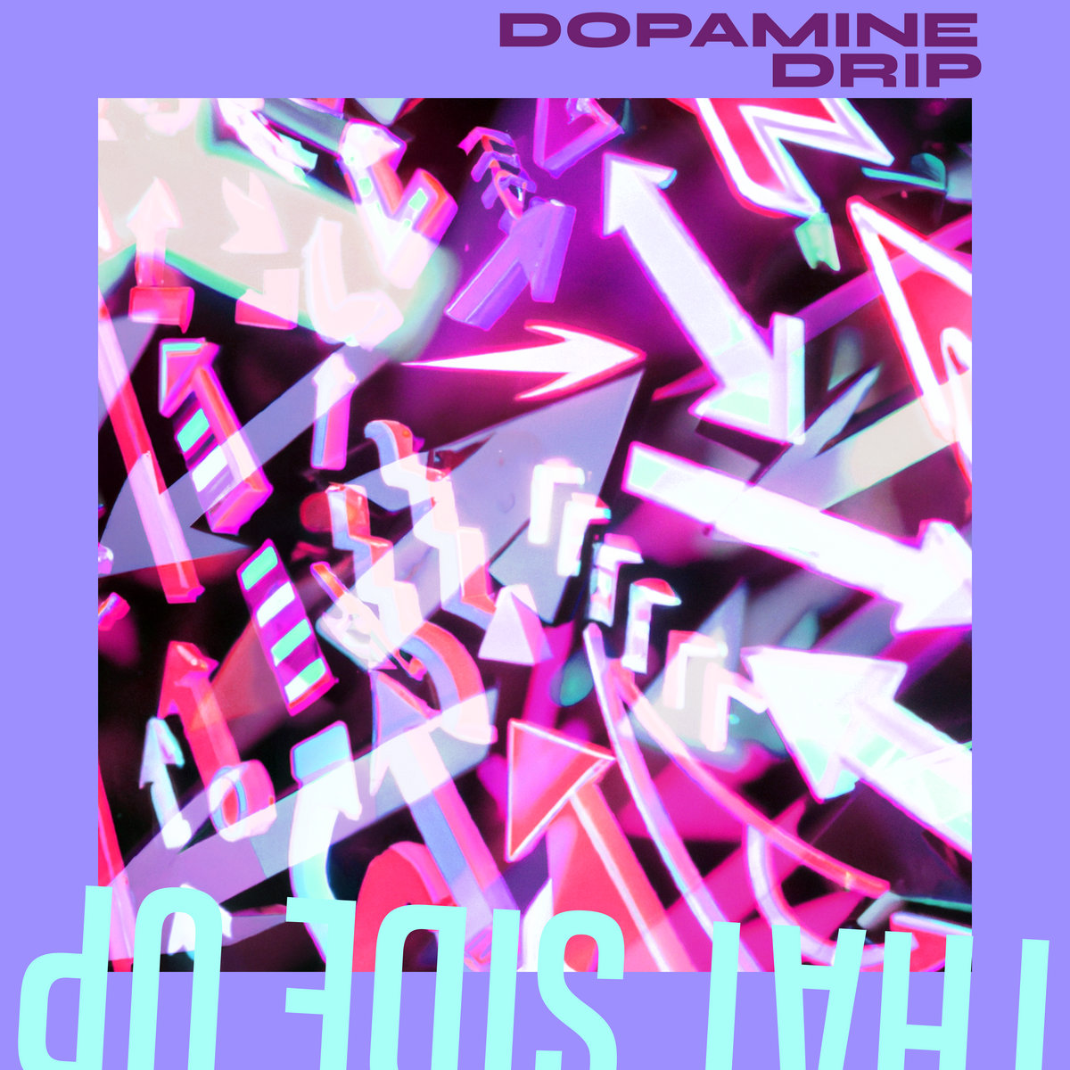 That Side Up (EP) | Dopamine Drip