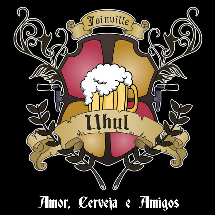 Amor, Cerveja e Amigos | UHUL