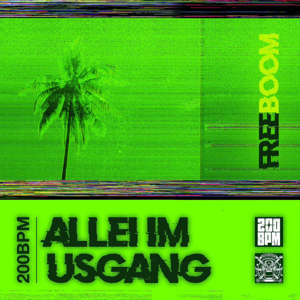 Allei im Usgang | 200BPM | Chaostruppe