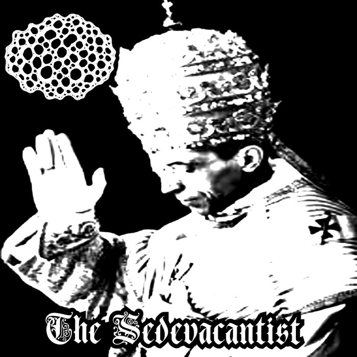 The Sedevacantist | DxBxAxIxRxHxFx | Degenerates Boiled Alive In Raw ...