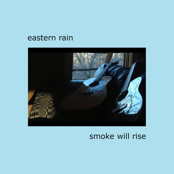 smoke will rise | eastern rain
