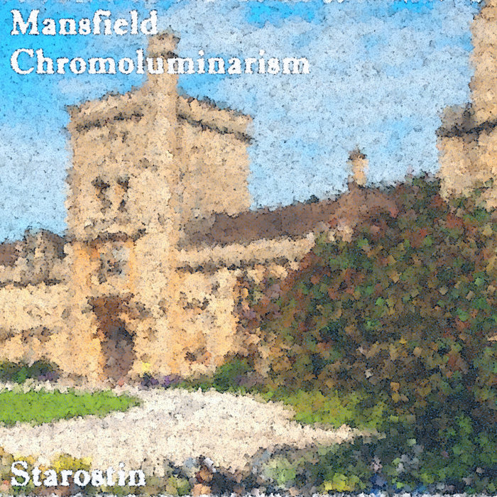 Mansfield & Chromoluminarism | Starostin