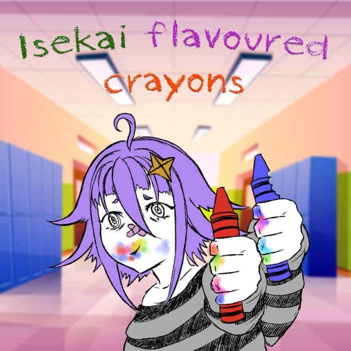 Isekai flavoured crayons | Rain's A Dukes Hobby