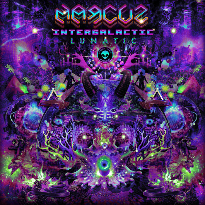 Marcuz - Intergalactic Lunatic | Markuz | Lunatic Alien Records