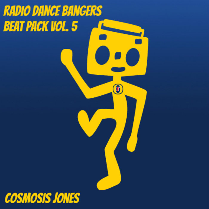 Radio Dance Bangers Beat Pack Vol. 5 | Cosmosis Jones