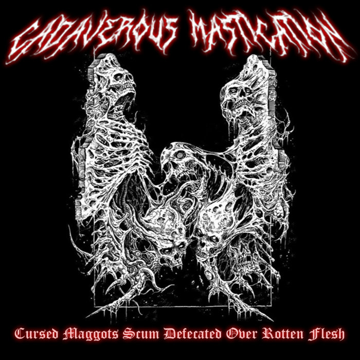 Cursed Maggots Scum Defecated Over Rotten Flesh | Cadaverous Mastication