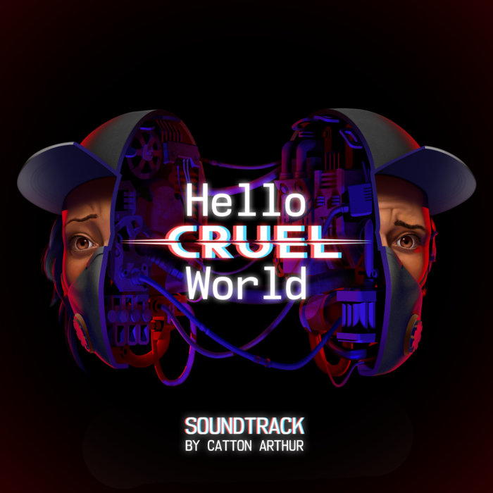 Hello Cruel World (Original Game Soundtrack) | Catton Arthur | Akupara ...