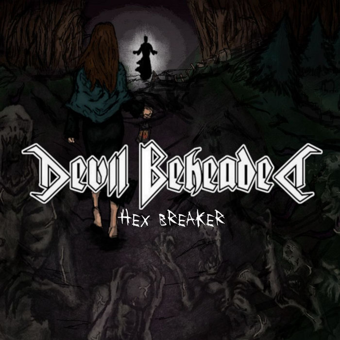 Hex Breaker Ep | Devil Beheaded