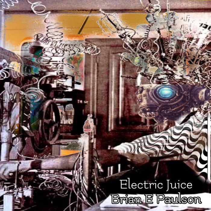 Electric Juice | Brian Paulson