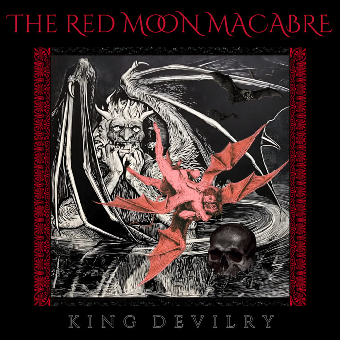 KING DEVILRY | THE RED MOON MACABRE