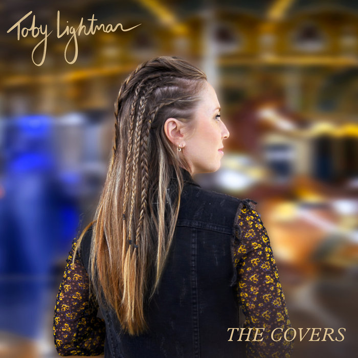 The Covers | Toby Lightman