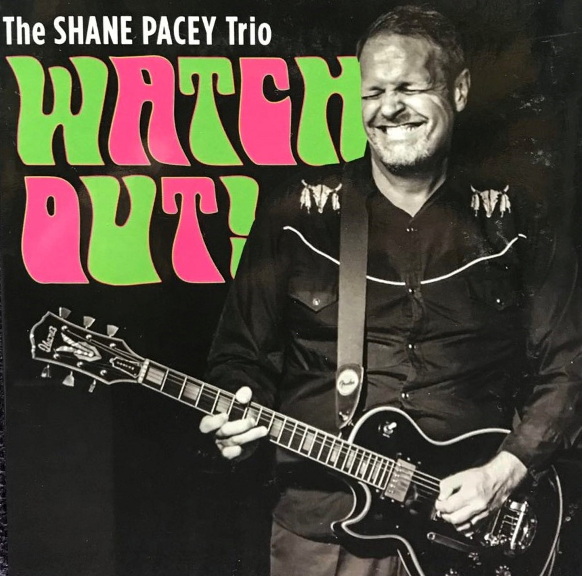 Watch Out! | Shane Pacey Trio
