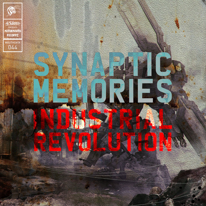 Industrial Revolution | Synaptic Memories | Motormouth Recordz