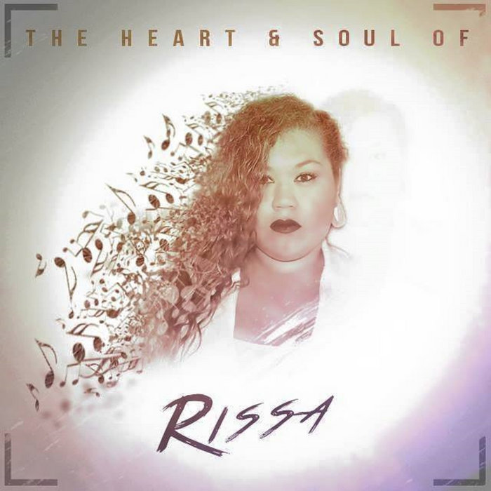 The Heart and Soul of Rissa | Miss Rissa