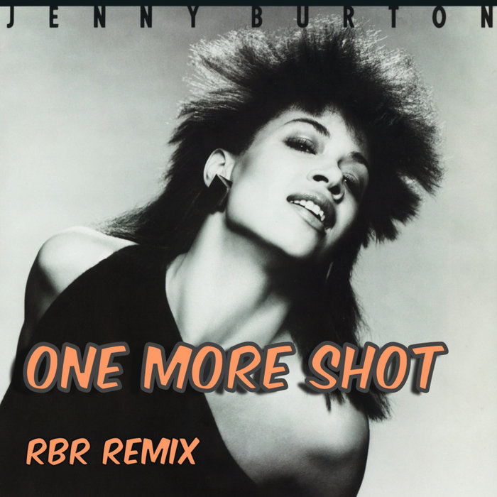 "ONE MORE SHOT" RBR RE-WERK | DJ RBR