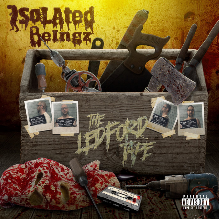The Ledford Tape | Isolated Beingz | Wicked Sindicate